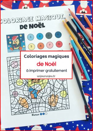 Des coloriages magiques de Noël à imprimer - Un jour un jeu