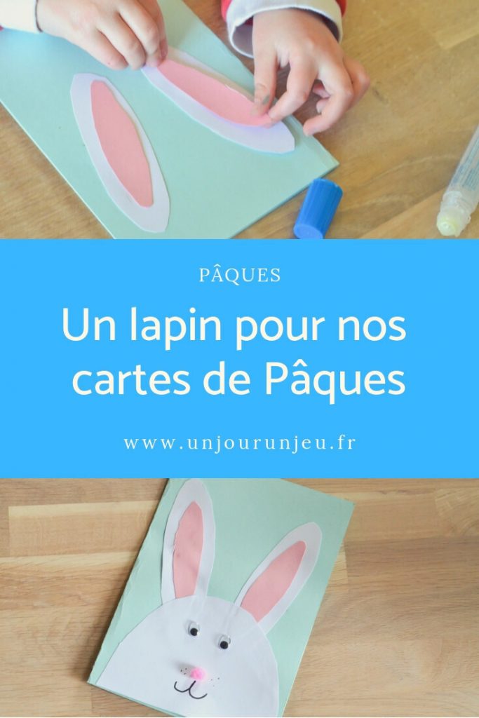 Un lapin pour nos cartes de Pâques - Un jour un jeu